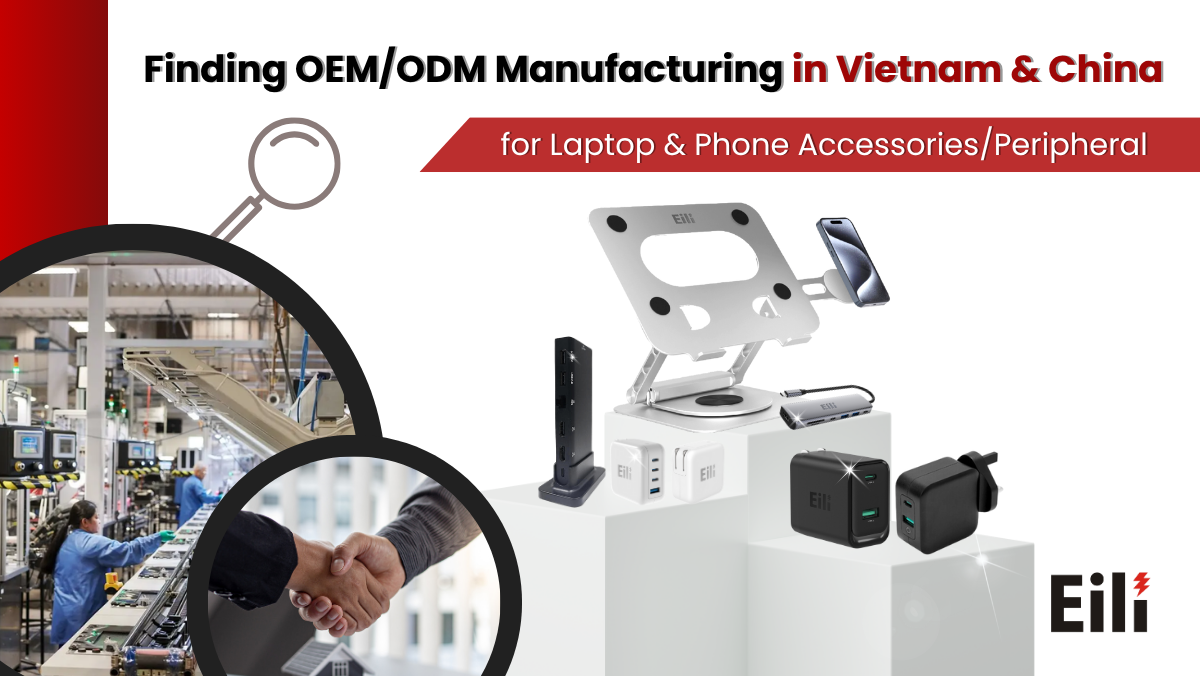 Finding Suitable OEM/ODM Manufacturing Services in Vietnam & China ...